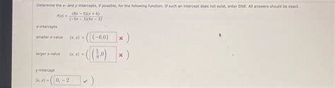 Solved Determine The X And Y Intercepts If Possible For Chegg Com