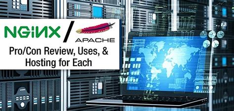 Nginx Vs Apache Procon Review Uses And Hosting For Each