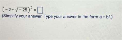 Solved Simplify Your Answer Type Your Answer In Chegg