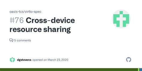 Cross Device Resource Sharing · Issue 76 · Oasis Tcsvirtio Spec · Github