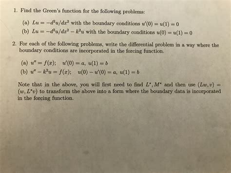 Solved Find The Green S Function For The Following Chegg