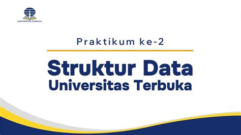 Tugas 2 Praktikum Sruktur Data Universitas Terbuka Youtube