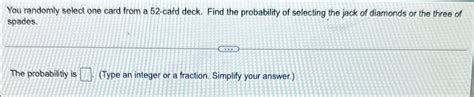 Solved You Randomly Select One Card From A 52 Card Deck