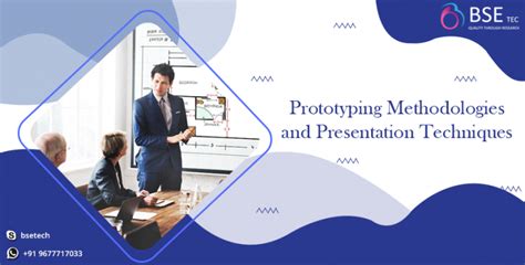 Prototyping Methodologies And Presentation Techniques Bsetec