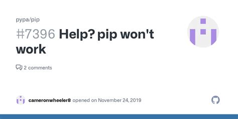 Help Pip Won T Work Issue Pypa Pip GitHub
