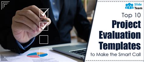 Top 10 Project Evaluation Templates With Examples And Samples