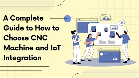 Complete Guide How To Choose CNC Machine IoT Integration
