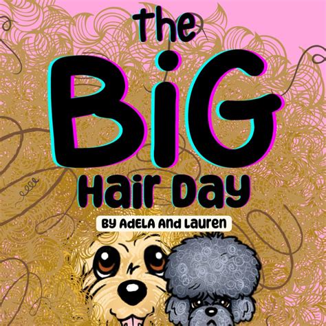 The Big Hair Day Lauren Adela And Uk Books