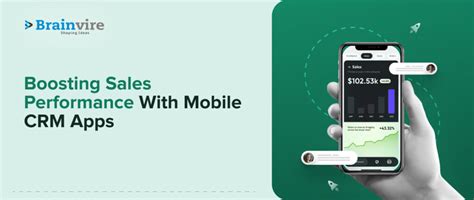 How Can Crm Mobile Apps Boost Your Leads And Sales Performance