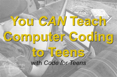 Teach Computer Coding To Teen Agers With Code For Teens At ApronSTringsOtherThings Com Apron