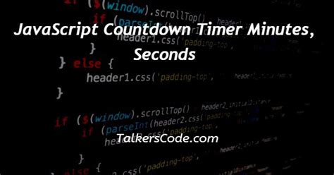 JavaScript Countdown Timer Minutes Seconds