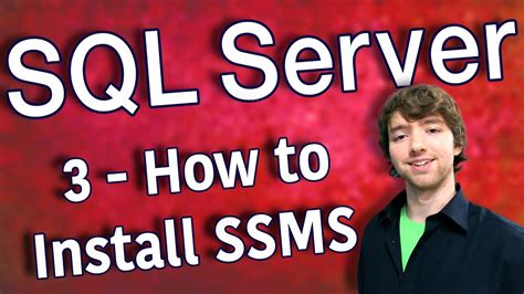 Sql Server 3 How To Install Ssms Youtube