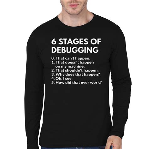 6 stages of debugging black full sleeve t shirt swag shirts