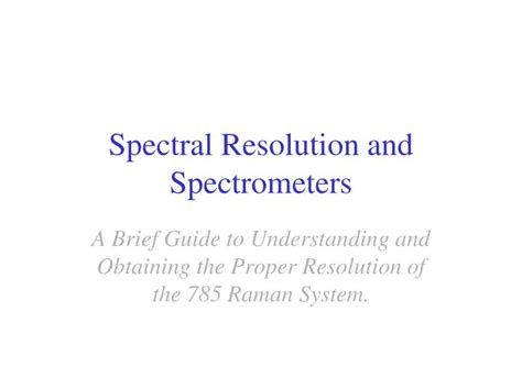 Ppt Spectral Resolution And Spectrometers Powerpoint Presentation