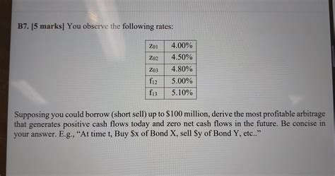 Solved B7 5 Marks You Observe The Following Rates