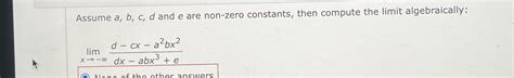 Solved Assume A B C D ﻿and E ﻿are Non Zero Constants Then