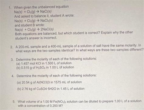 Solved 1 When Given The Unbalanced Equation Na S Cl2 G