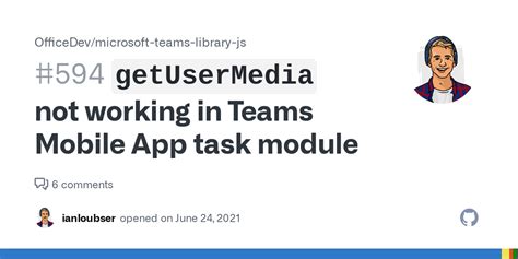 `getusermedia` Not Working In Teams Mobile App Task Module · Issue 594 · Officedevmicrosoft