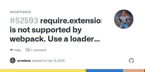 Requireextensions Is Not Supported By Webpack Use A Loader Instead