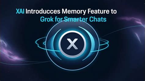 Grok Adds Memory Feature For Personalized Replies