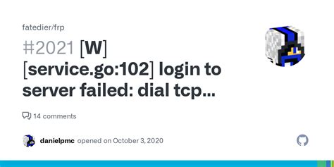 W Servicego102 Login To Server Failed Dial Tcp 1270017000