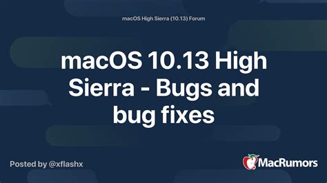 Macos 1013 High Sierra Bugs And Bug Fixes Macrumors Forums