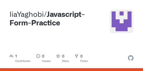 GitHub LiaYaghobi Javascript Form Practice