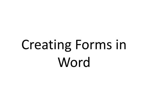 PPT Creating Forms In Word PowerPoint Presentation Free Download ID 1636574