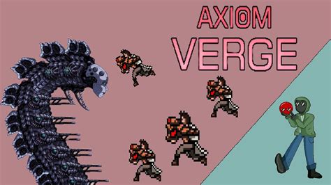 Sometimes The Easiest Solution Is The Last Thing On Your Mind Axiom Verge Stream Youtube