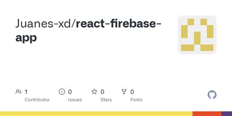 Github Juanes Xdreact Firebase App