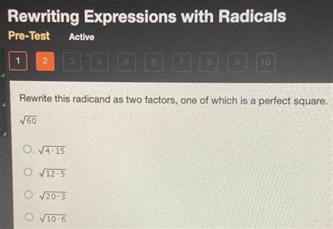 Solved Rewriting Expressions With Radicals Pre Test Active 1 2 3 4 5 6 7 8 9 10 Rewrite This
