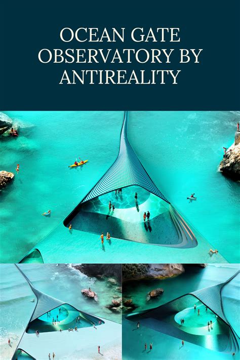 Ocean Gate Observatory By Antireality Ocean Observatory Underwater World