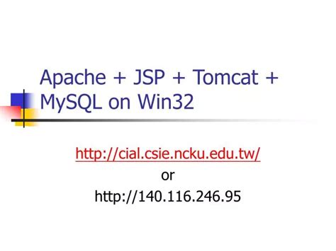 PPT Apache JSP Tomcat MySQL On Win32 PowerPoint Presentation Free Download ID 5817226