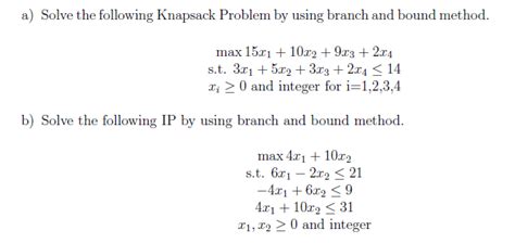 Solved A Solve The Following Knapsack Problem By Using