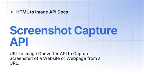 screenshot capture api html to image api docs