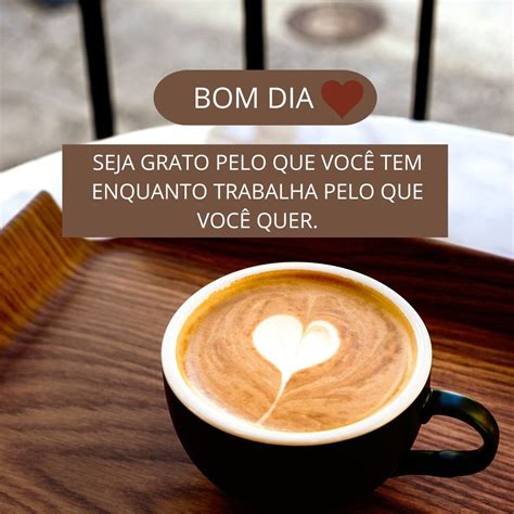 Seja Grato Pelo Que Você Tem Frase De Hoje Para Você