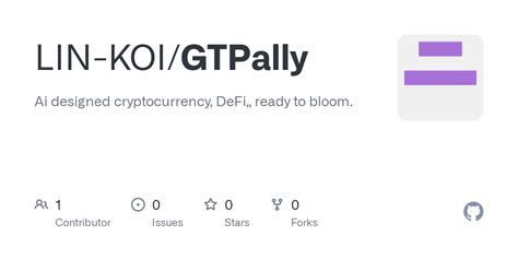 github lin koi gtpally ai designed cryptocurrency defi ready to