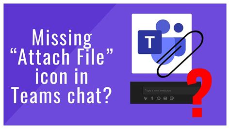 Missing Attach File And Other Icons In Teams Chat Sysdrive