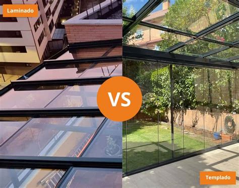 Vidrio Laminado Vs Vidrio Templado Vidrio Templado Vs Vidrio Laminado