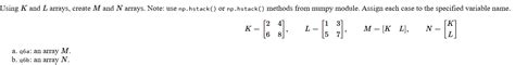 Python Coding Question Using K And L Arrays Chegg Com