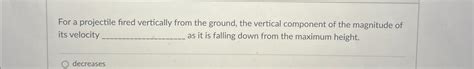 solved for a projectile fired vertically from the ground
