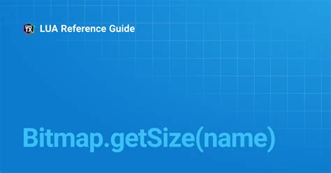 Bitmap Getsize Name Lua Reference Guide
