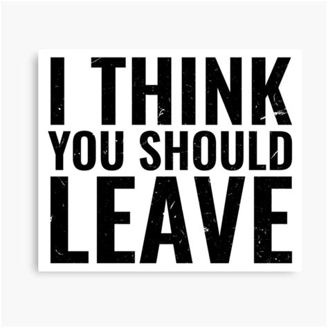 I Think You Should Leave With Tim Robinson Canvas Prints Redbubble