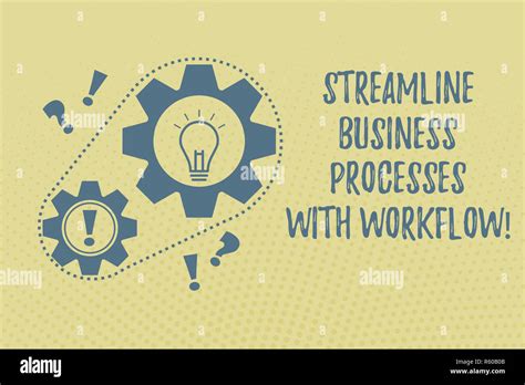 Writing Note Showing Streamline Business Processes With Workflow