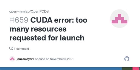 Cuda Error Too Many Resources Requested For Launch · Issue 659 · Open Mmlabopenpcdet · Github