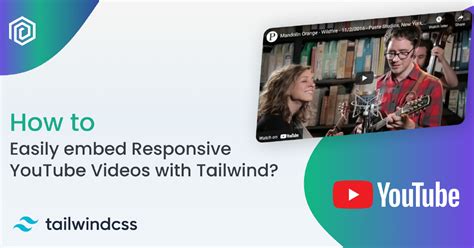 Easily Embed Responsive YouTube Videos With Tailwind CSS