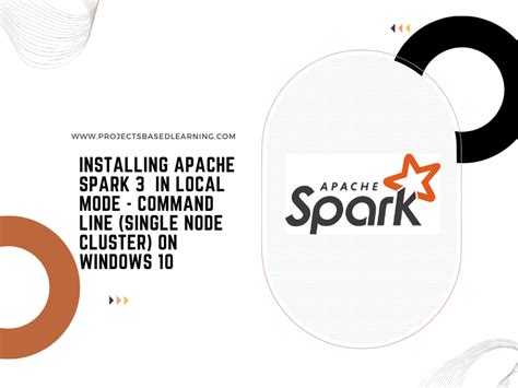 Installing Apache Spark 3 In Local Mode Command Line Single Node