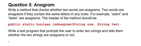 solved question 5 anagram write a method that checks