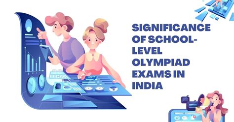 Unveiling The Significance Of School Level Olympiad Exams In India