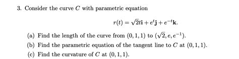 Solved Consider The Curve C With Parametric Equation Chegg